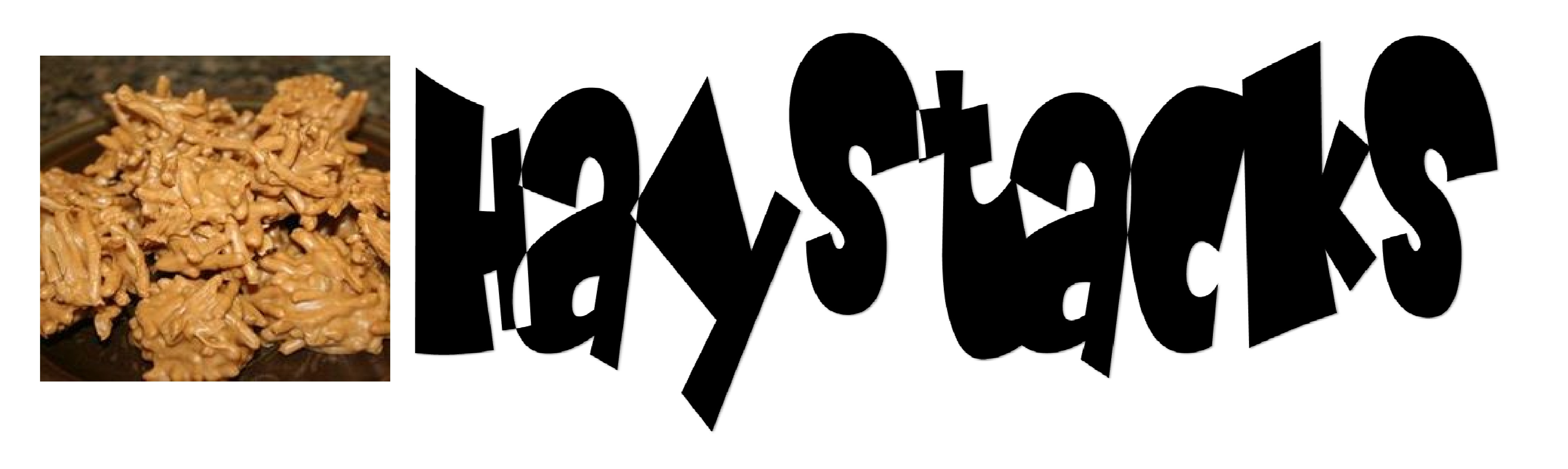 HayStacks for Supper – mrshlovesjesus